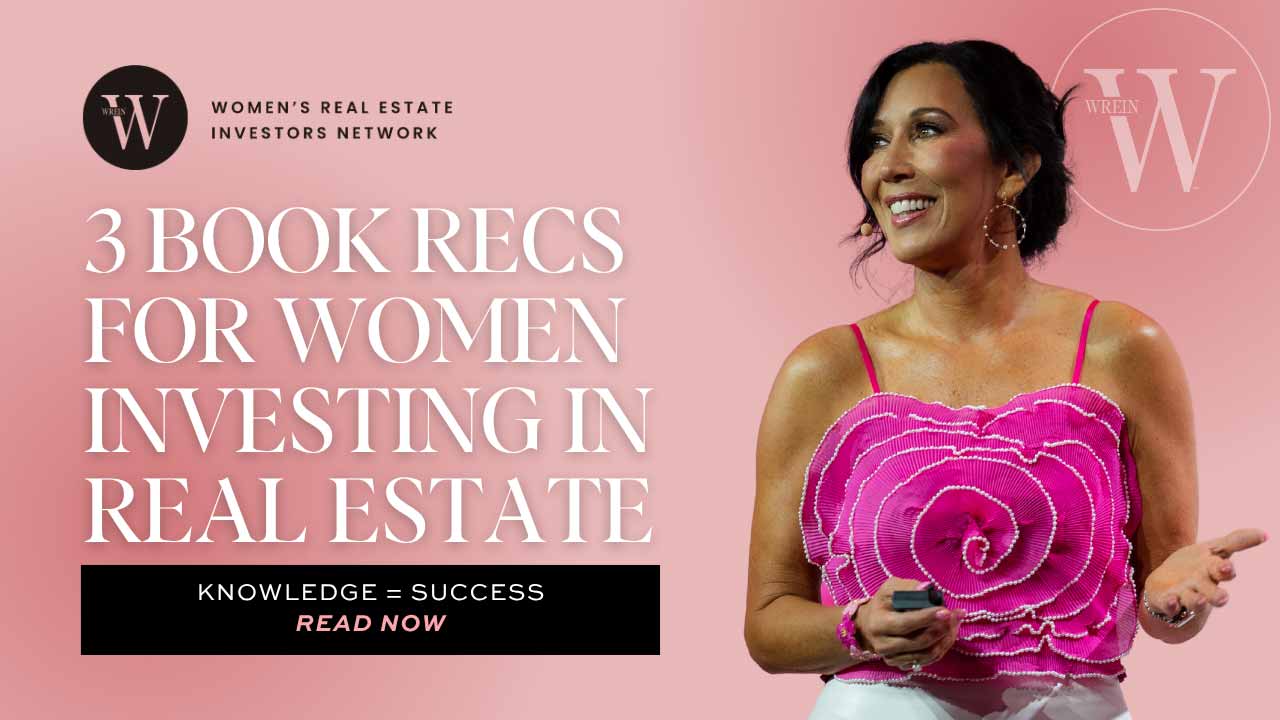 3 Best Books for Women Investing in Real Estate | Women's Real Estate ...